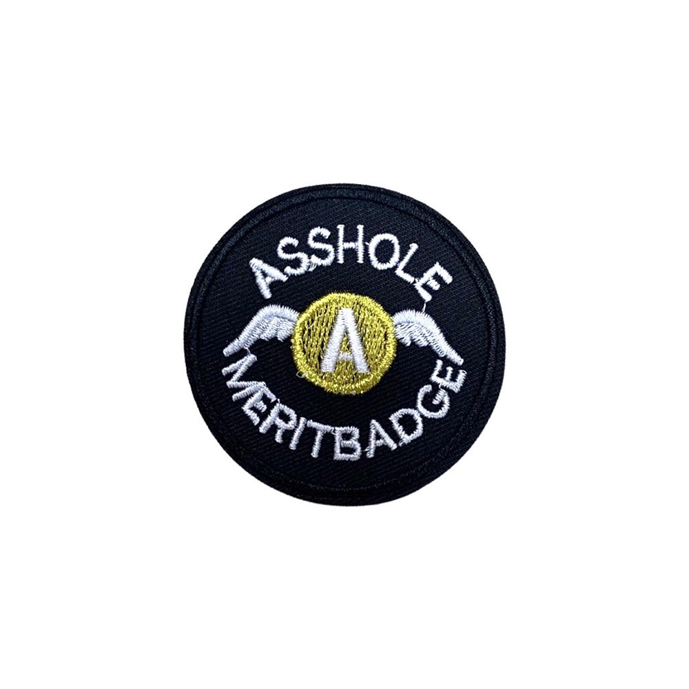 Asshole Merit Badge Embroidery Patch